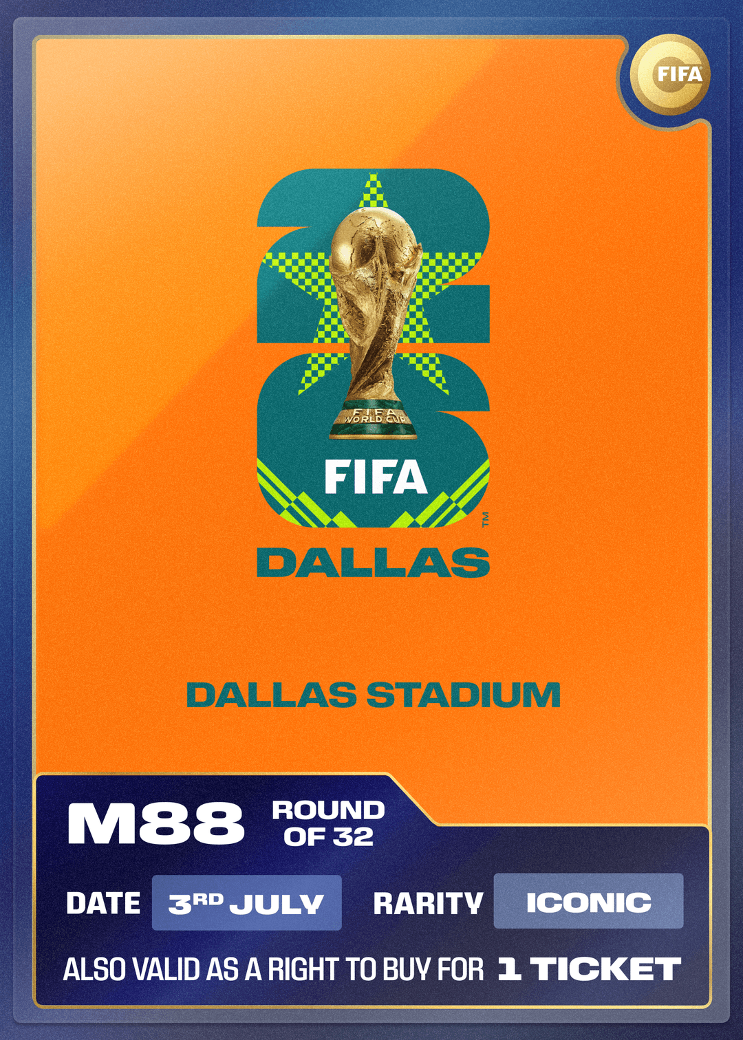 Collectible also valid as RTB for 1 ticket to M88 Dallas - FIFA Collect