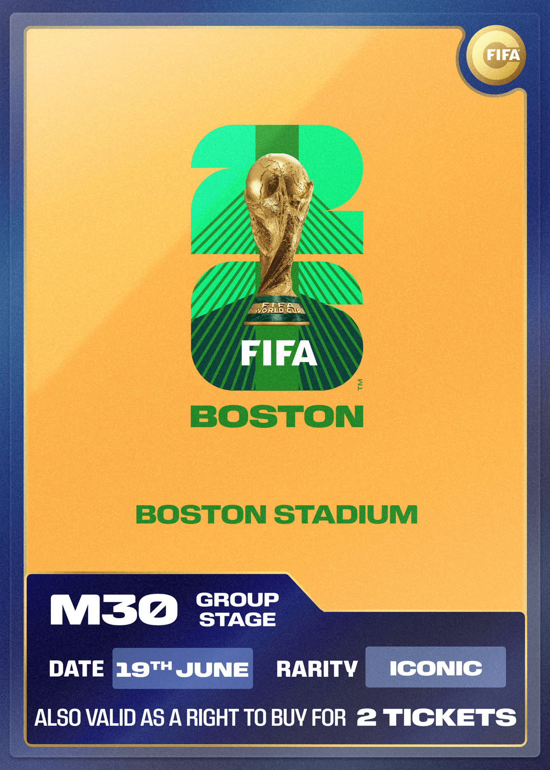 Collectible also valid as RTB for 2 tickets to M30 Boston - FIFA Collect